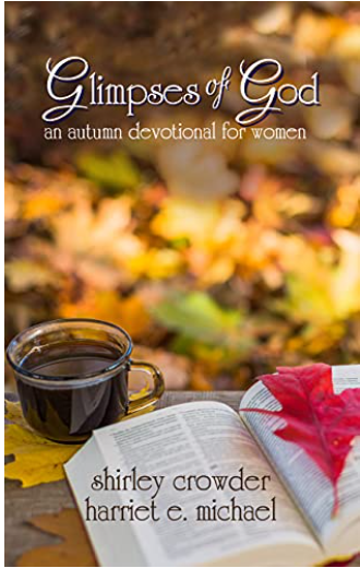 Glimpses of God: an autumn devotional for women by Harriet E. Michael ...