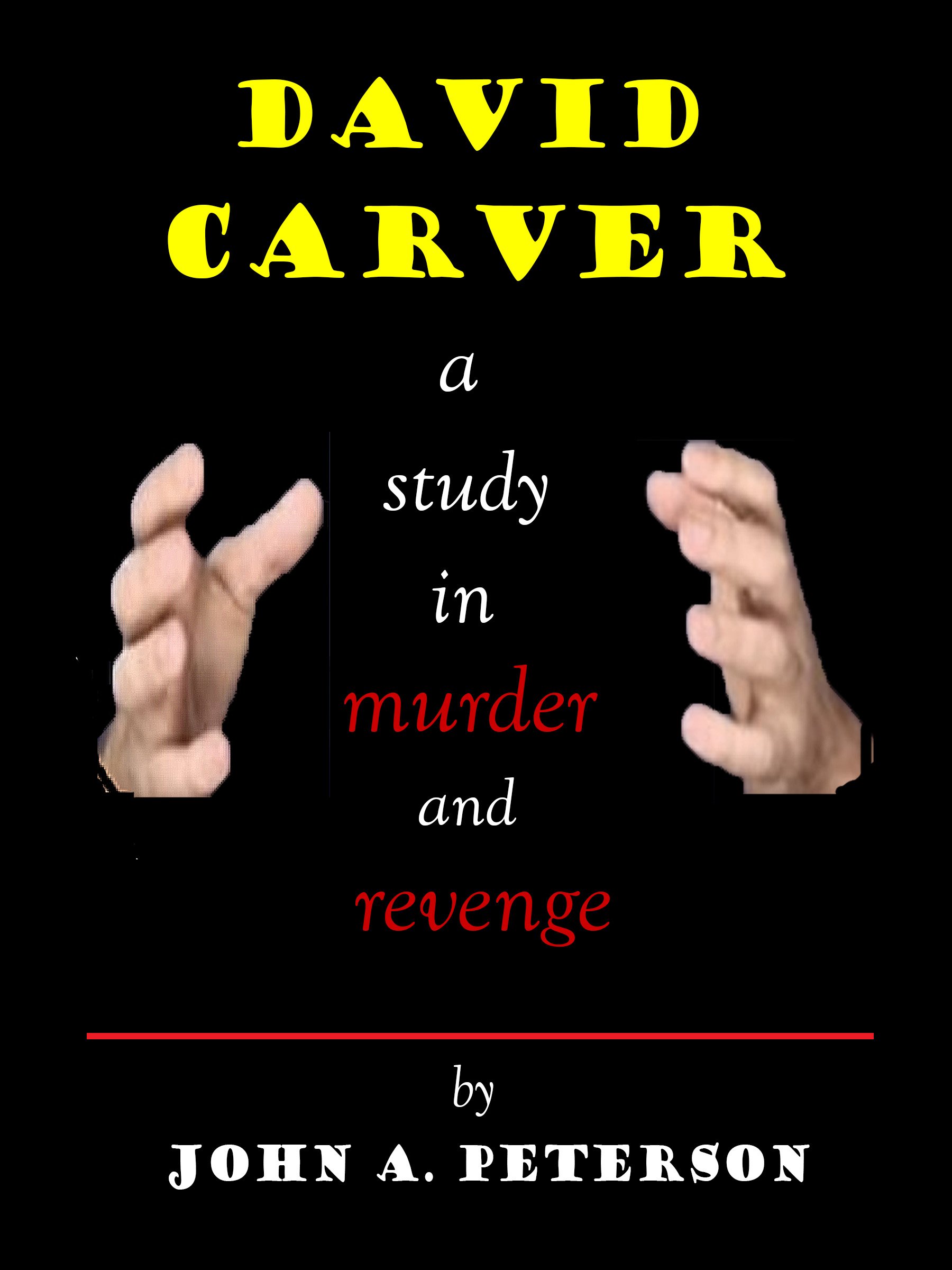 David Carver by John A. Peterson | Goodreads