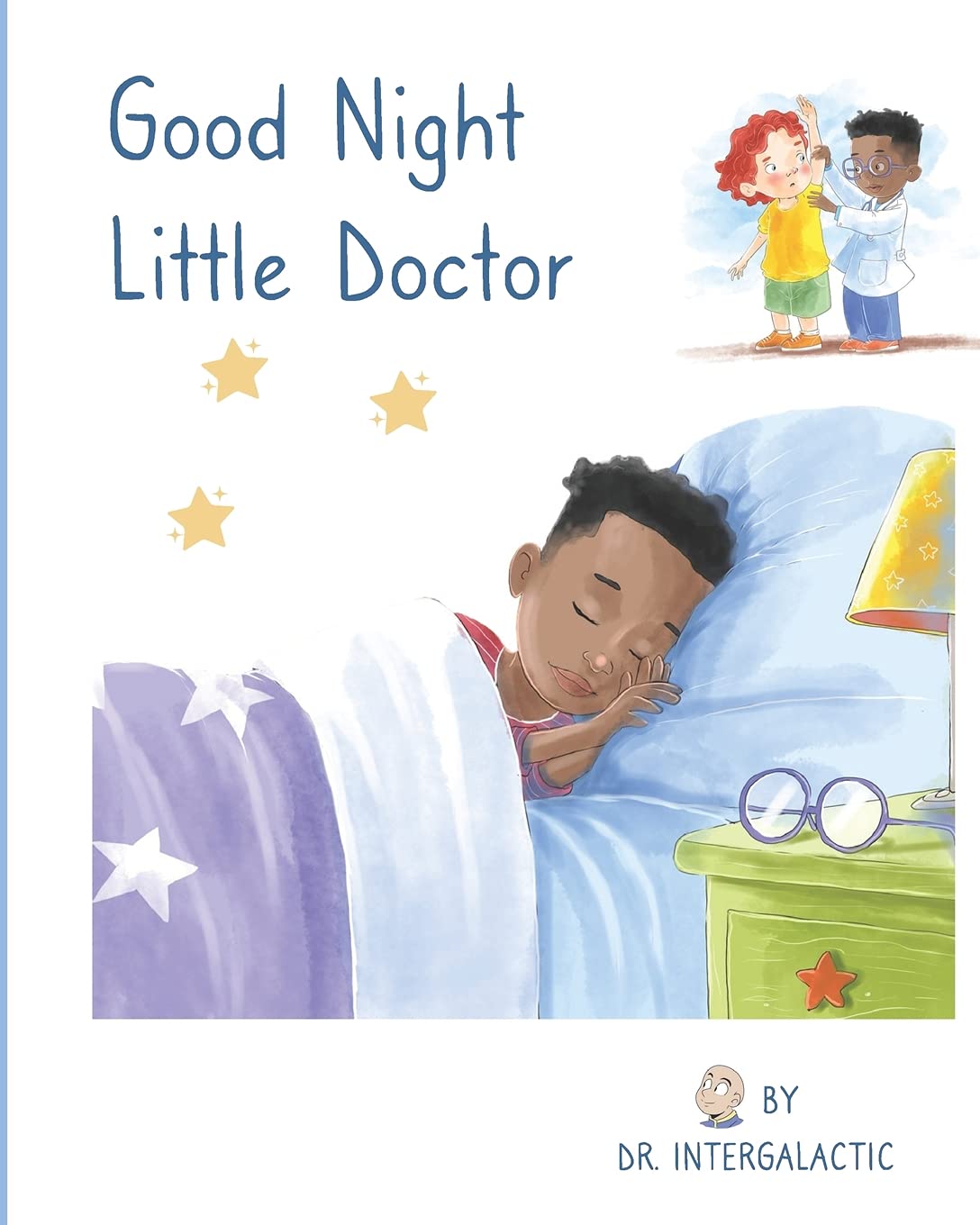Good Night Little Doctor by Dr. Intergalactic | Goodreads