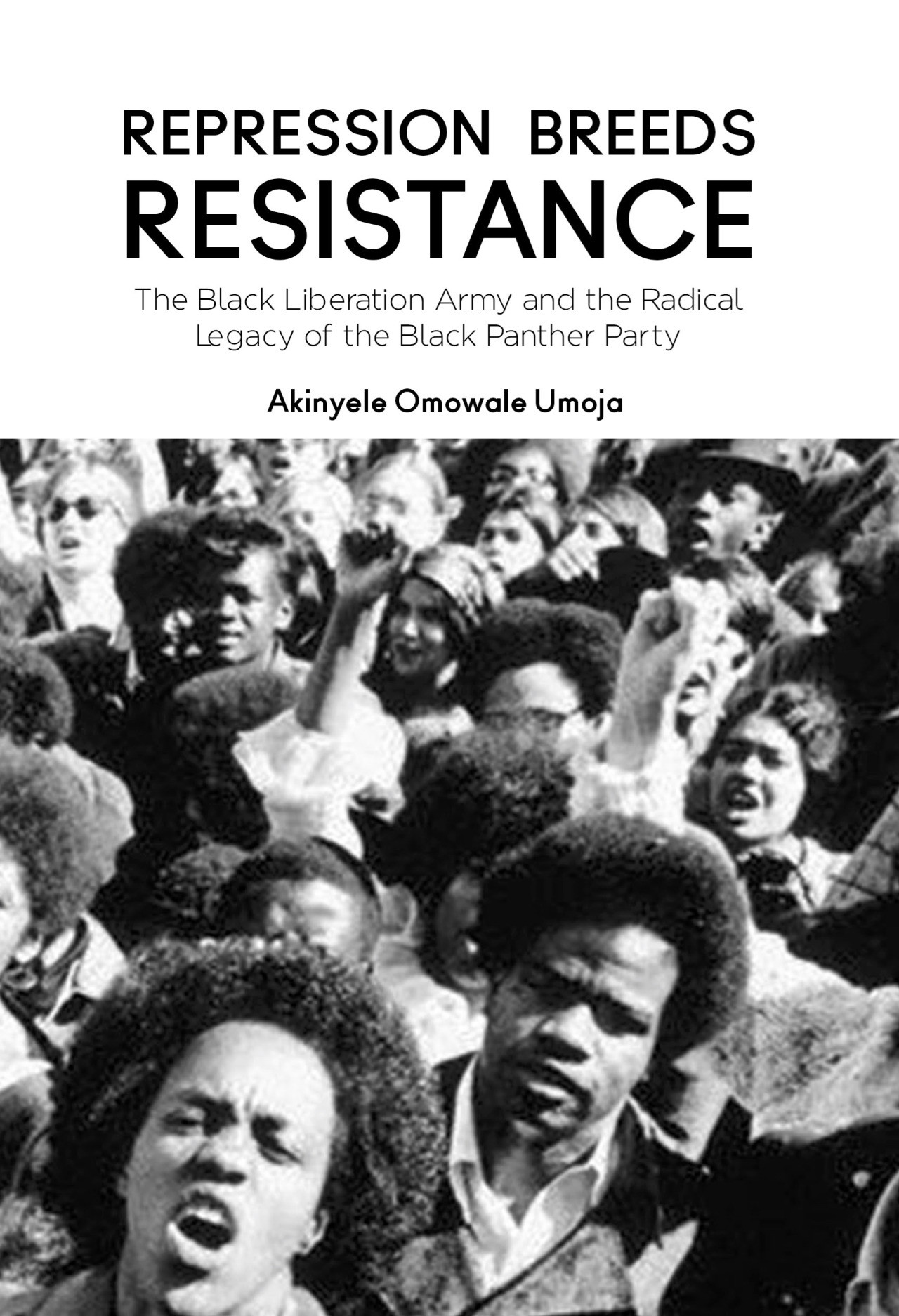 Repression Breeds Resistance: The Black Liberation Army and the Radical ...