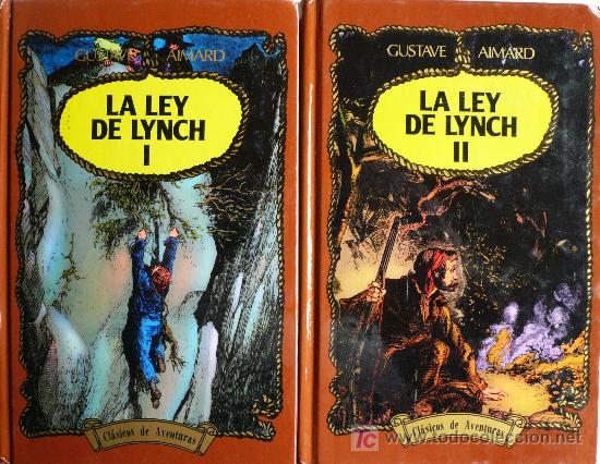 La ley de Lynch I-II by Gustave Aimard | Goodreads