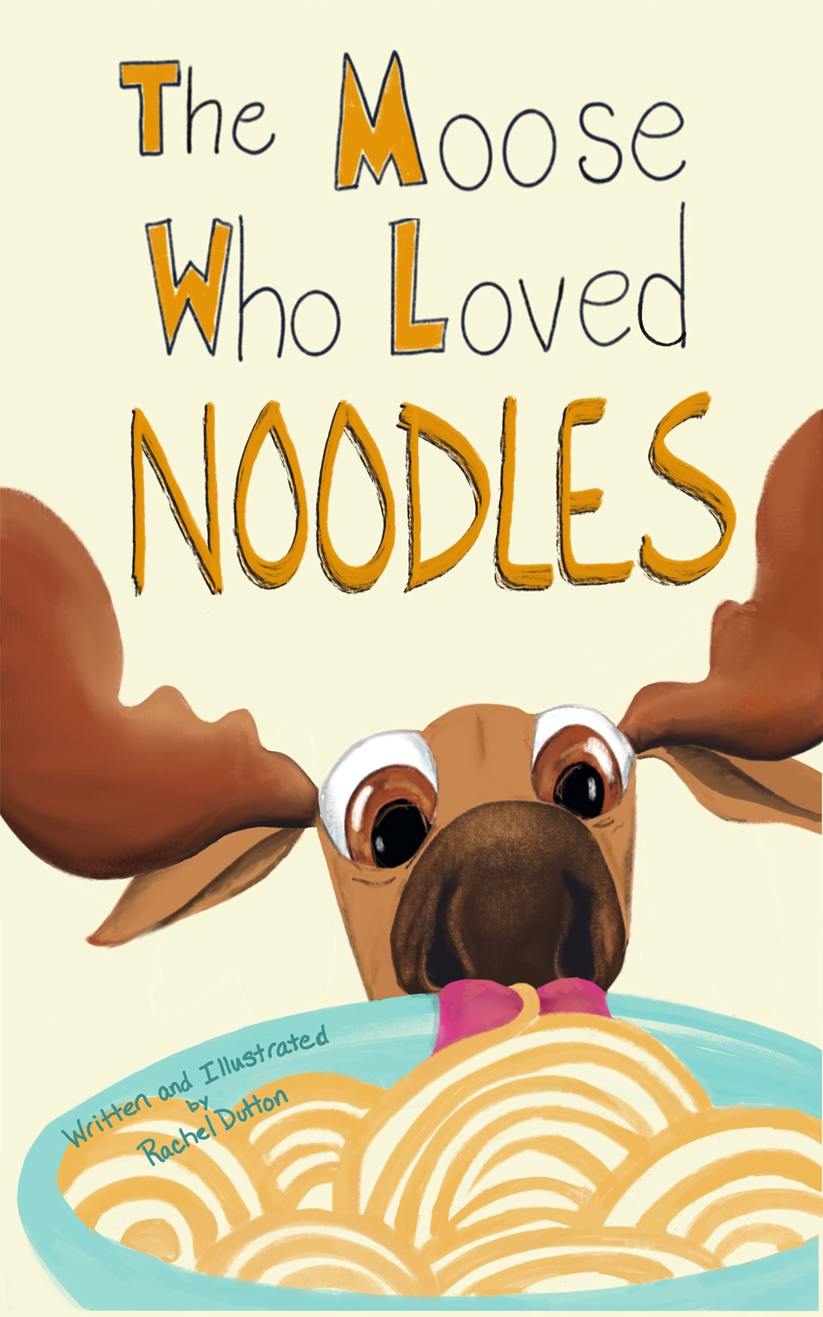 The Moose Who Loved Noodles by Rachel Dutton | Goodreads