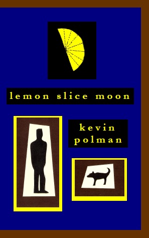 Lemon Slice Moon by Kevin Polman | Goodreads