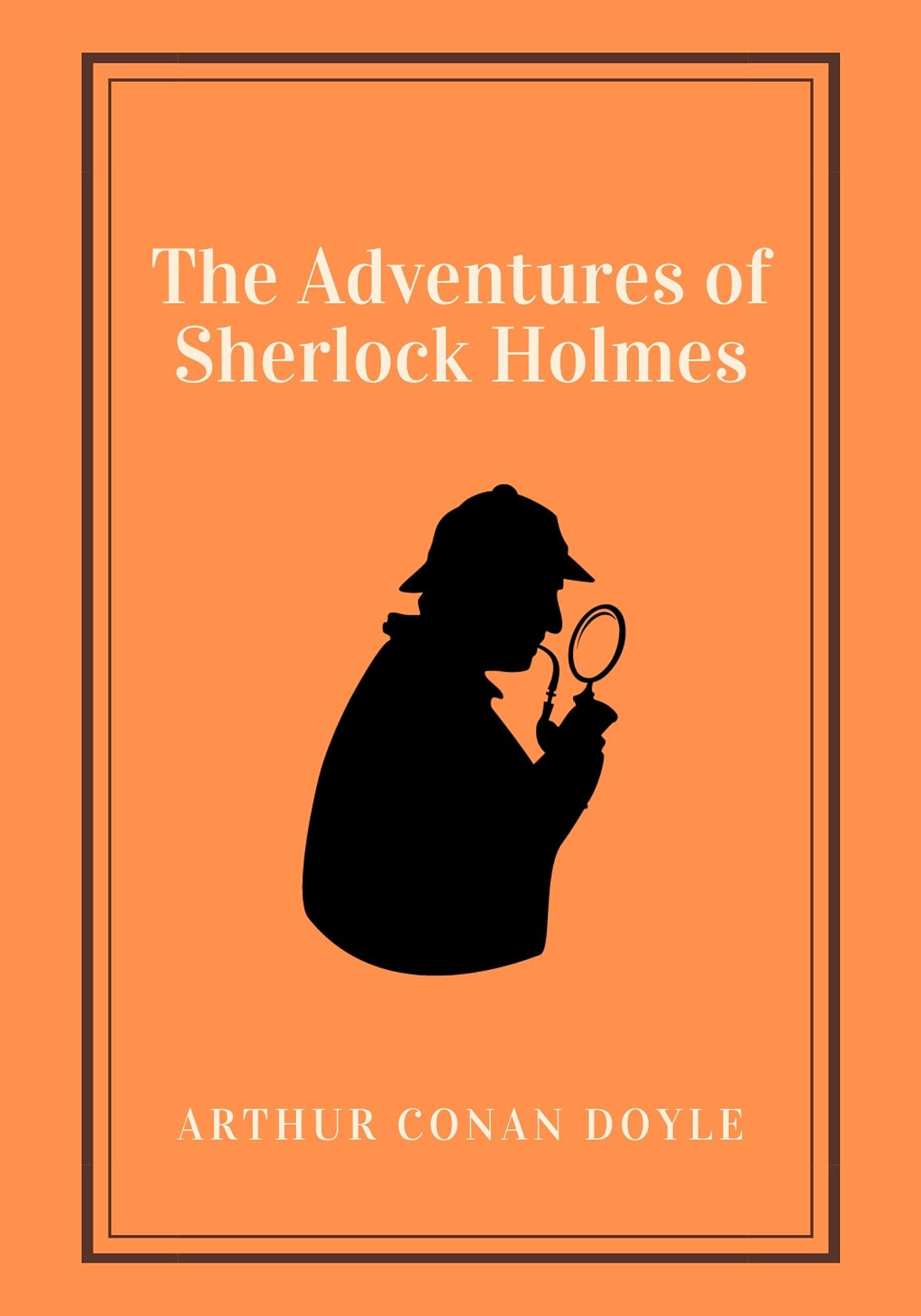 The Adventures of Sherlock Holmes (Annotated) by Arthur Conan Doyle | Goodreads