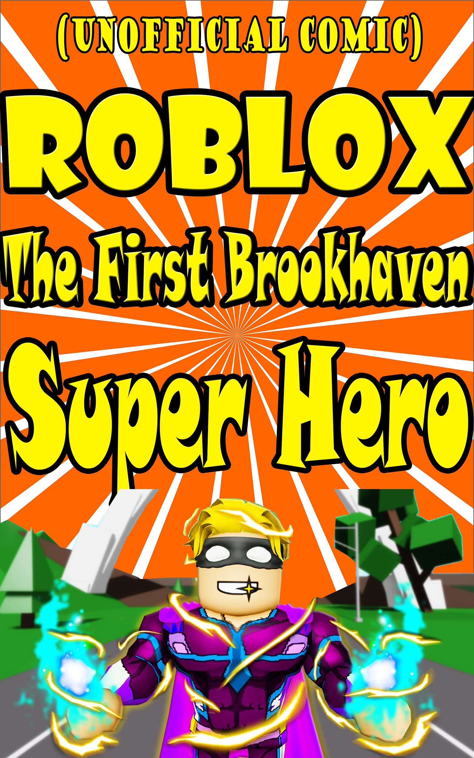 Roblox Comic (Unofficial Comics): The First Brookhaven Super Hero by ...