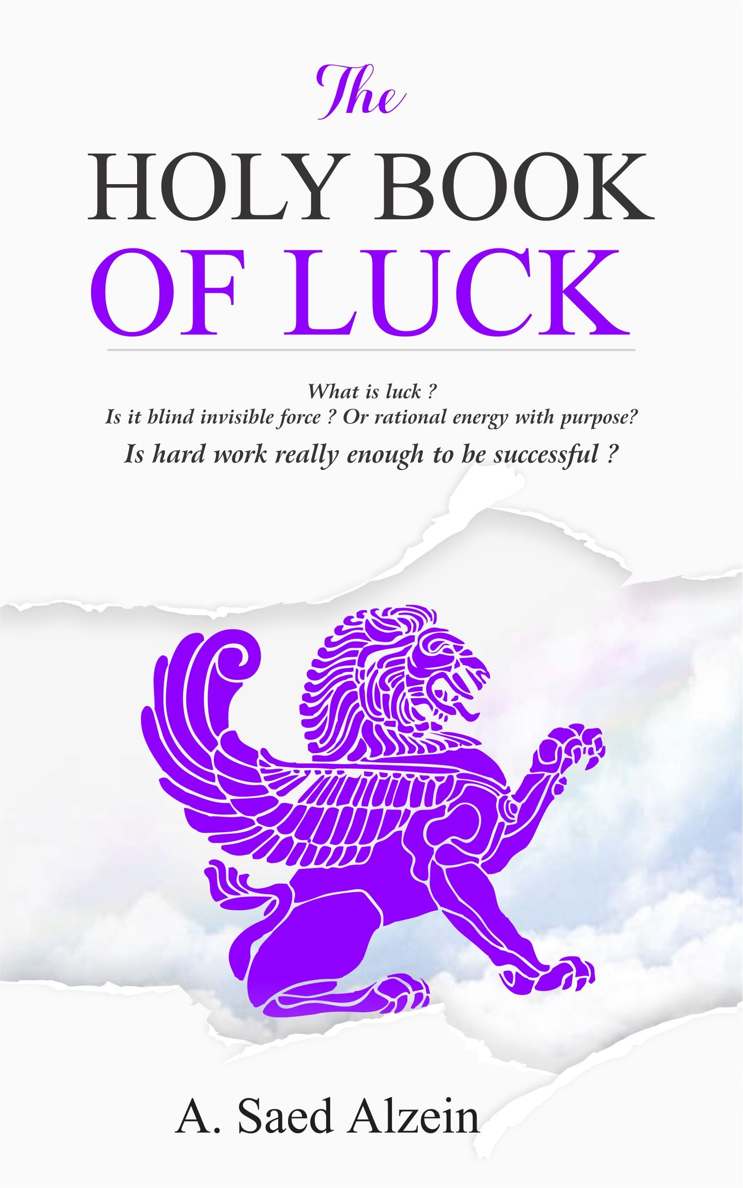 The Holy Book of Luck by A. Saed Alzein | Goodreads