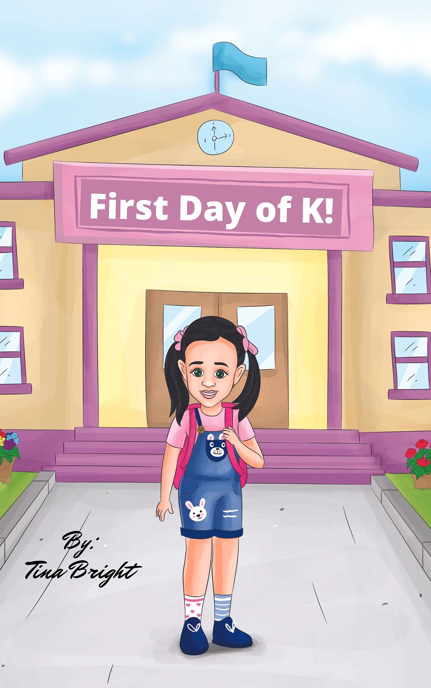 First Day of K! by Tina Bright | Goodreads