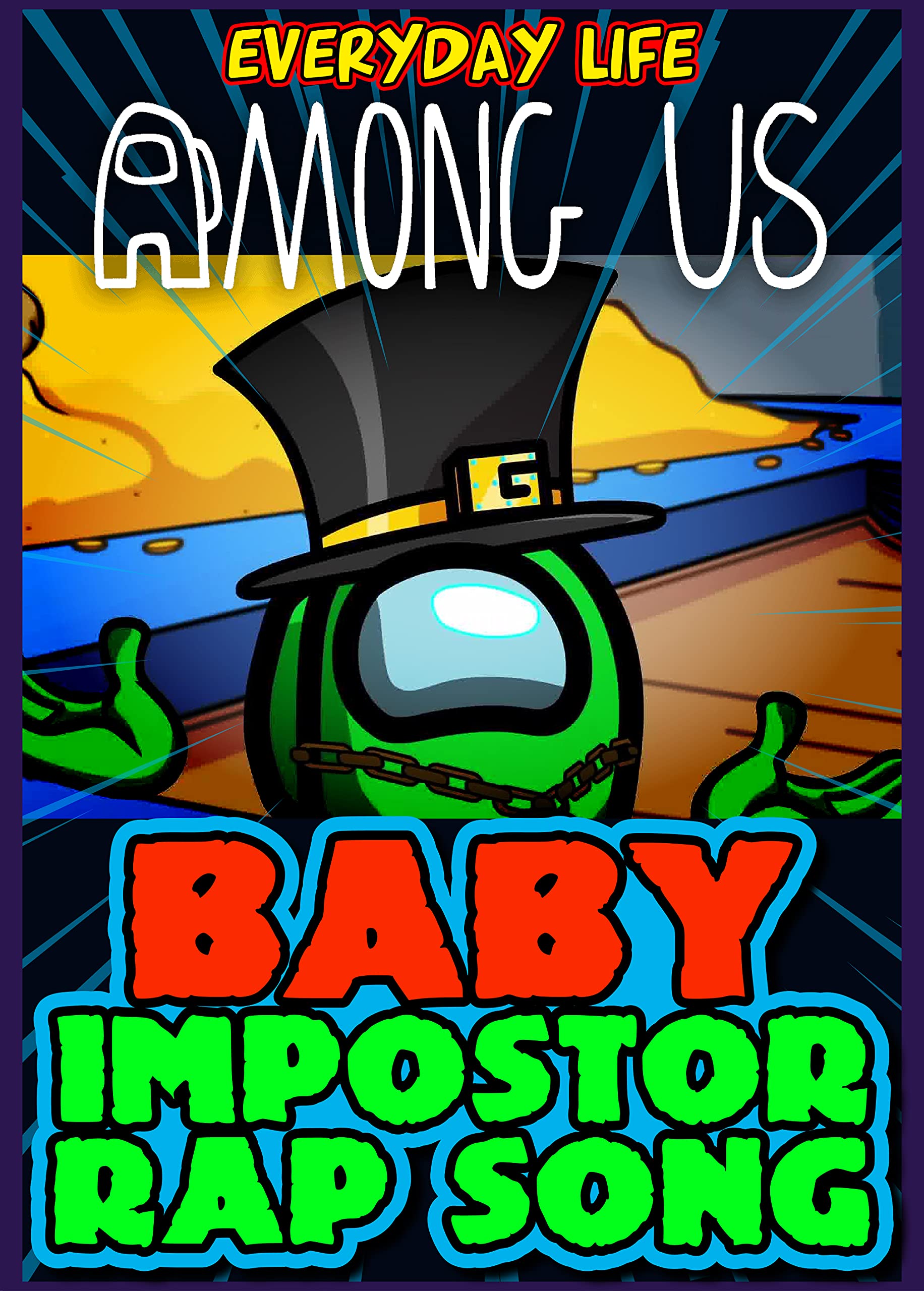 Among Us Comic: Baby Impostor Rap Song by Alba Godinez | Goodreads
