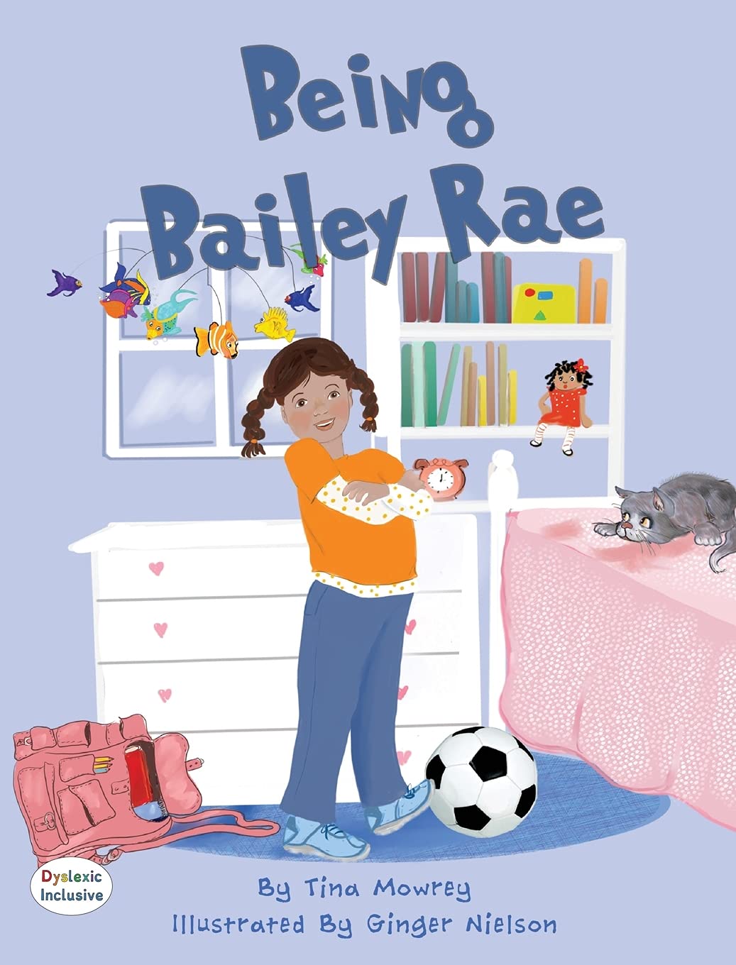 Being Bailey Rae (Dyslexic Inclusive) by Tina Mowrey | Goodreads