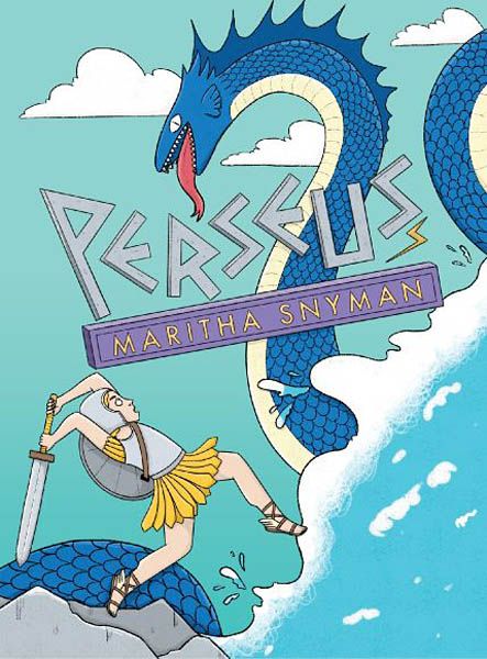 Perseus by Maritha Snyman | Goodreads