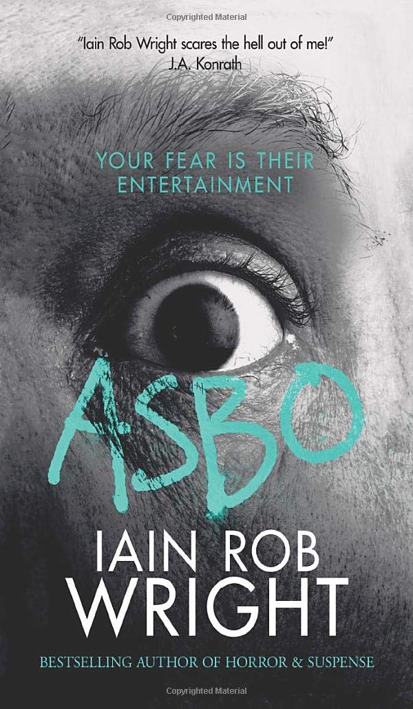 ASBO by Iain Rob Wright | Goodreads