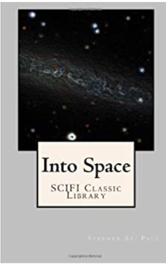 Into space by Sterner St. Paul | Goodreads