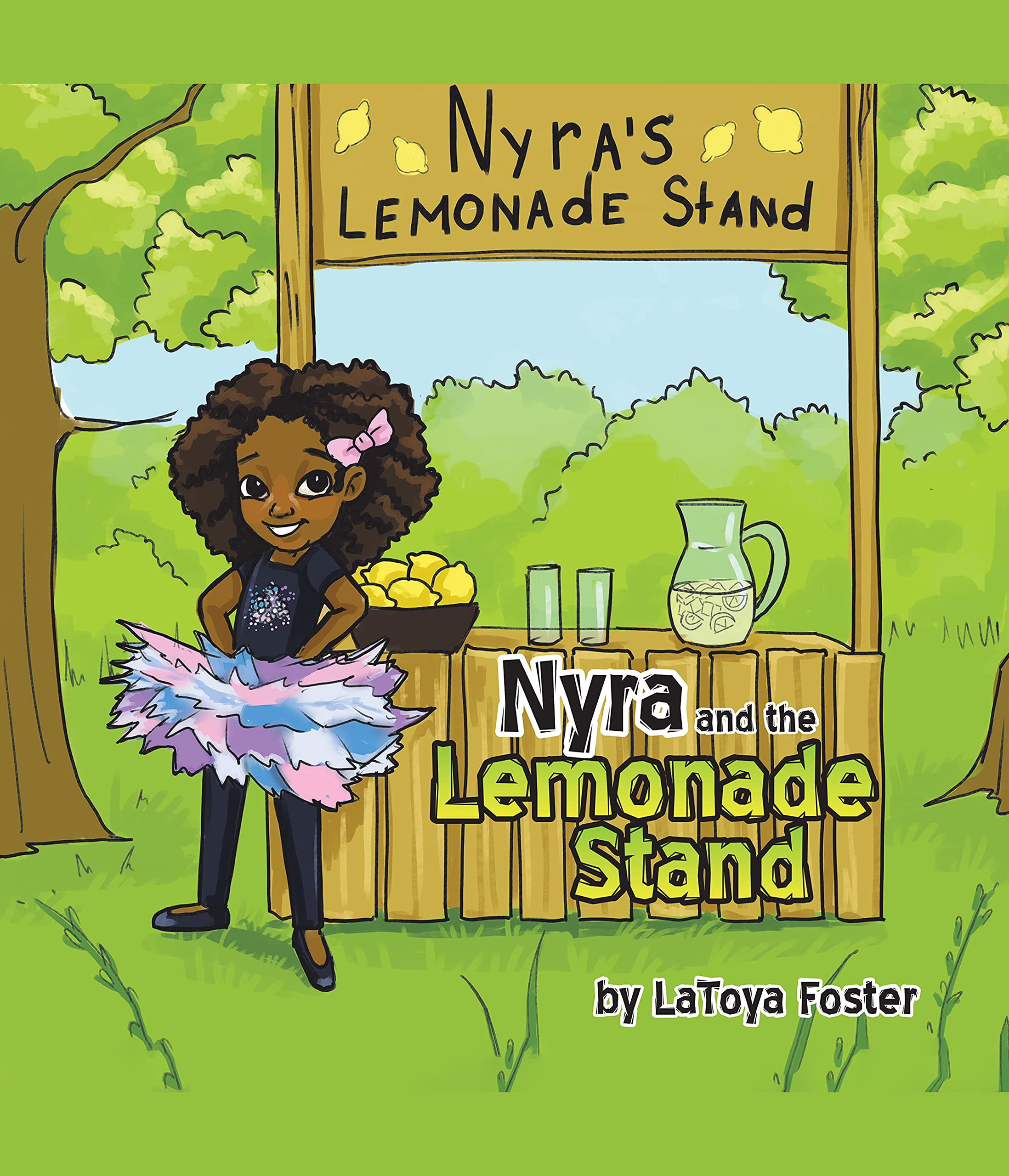 Nyra and the Lemonade Stand by LaToya Foster | Goodreads