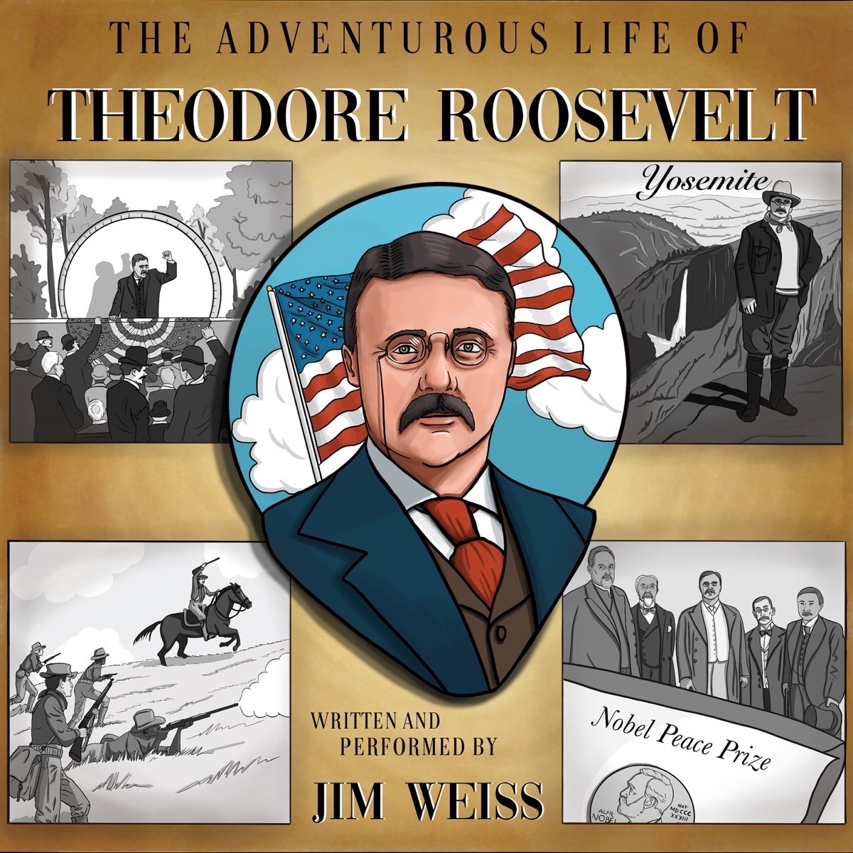 The Adventurous Life of Theodore Roosevelt: U.S. President, War Hero ...