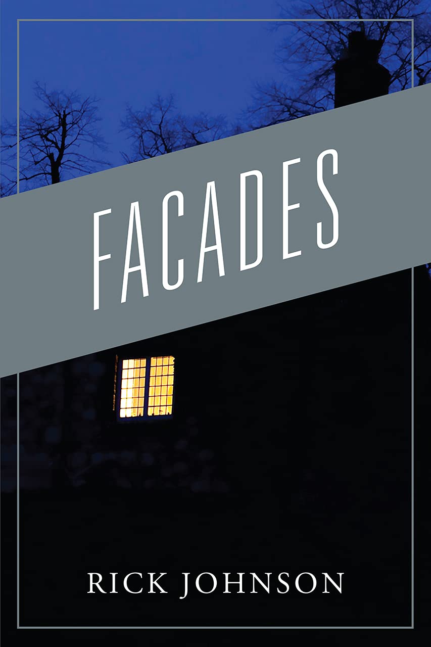 FACADES by Rick Johnson | Goodreads