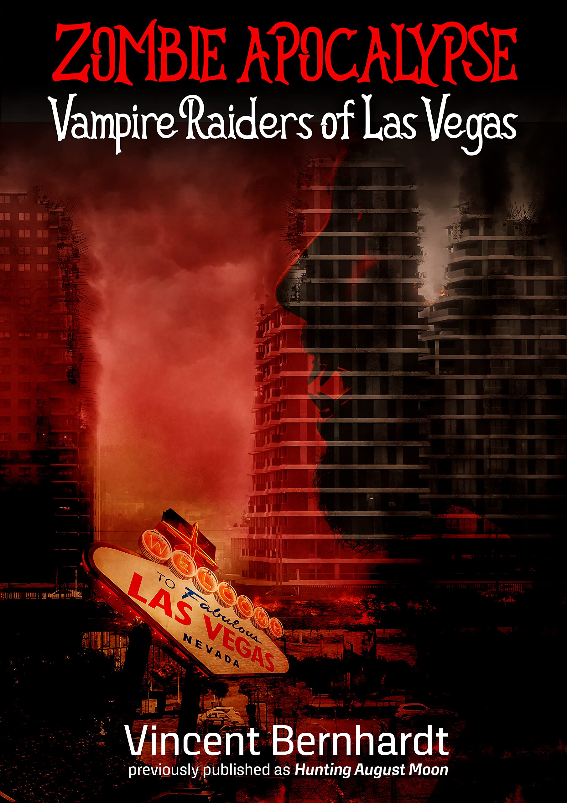 Zombie Apocalypse Vampire Raiders of Las Vegas by Vincent Bernhardt ...