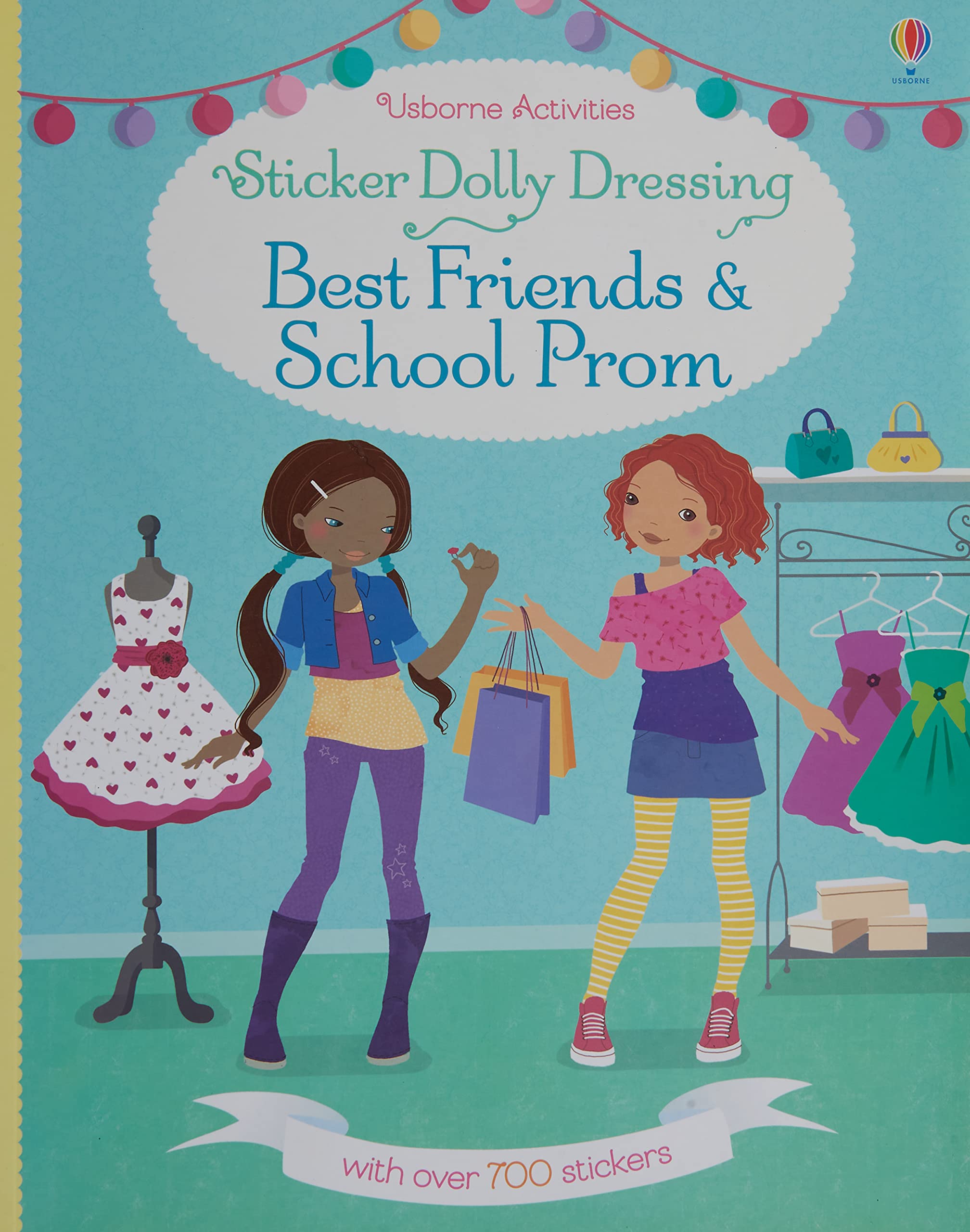 Best Friends & School Prom (Usborne Sticker Dressing) by Fiona Watt ...