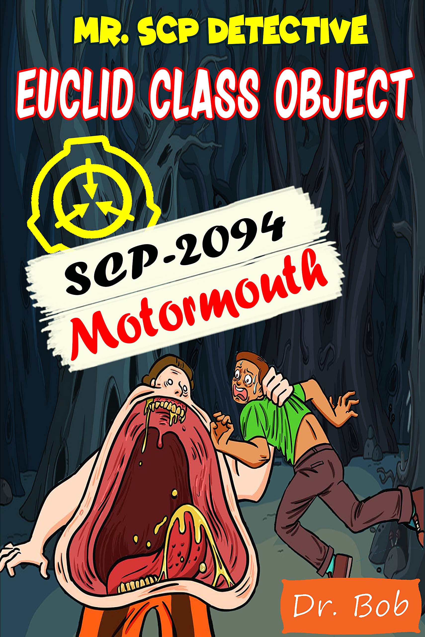 Mr SCP Detective | EUCLID Class Object - Motormouth: Book 7 SCP-2094 by ...