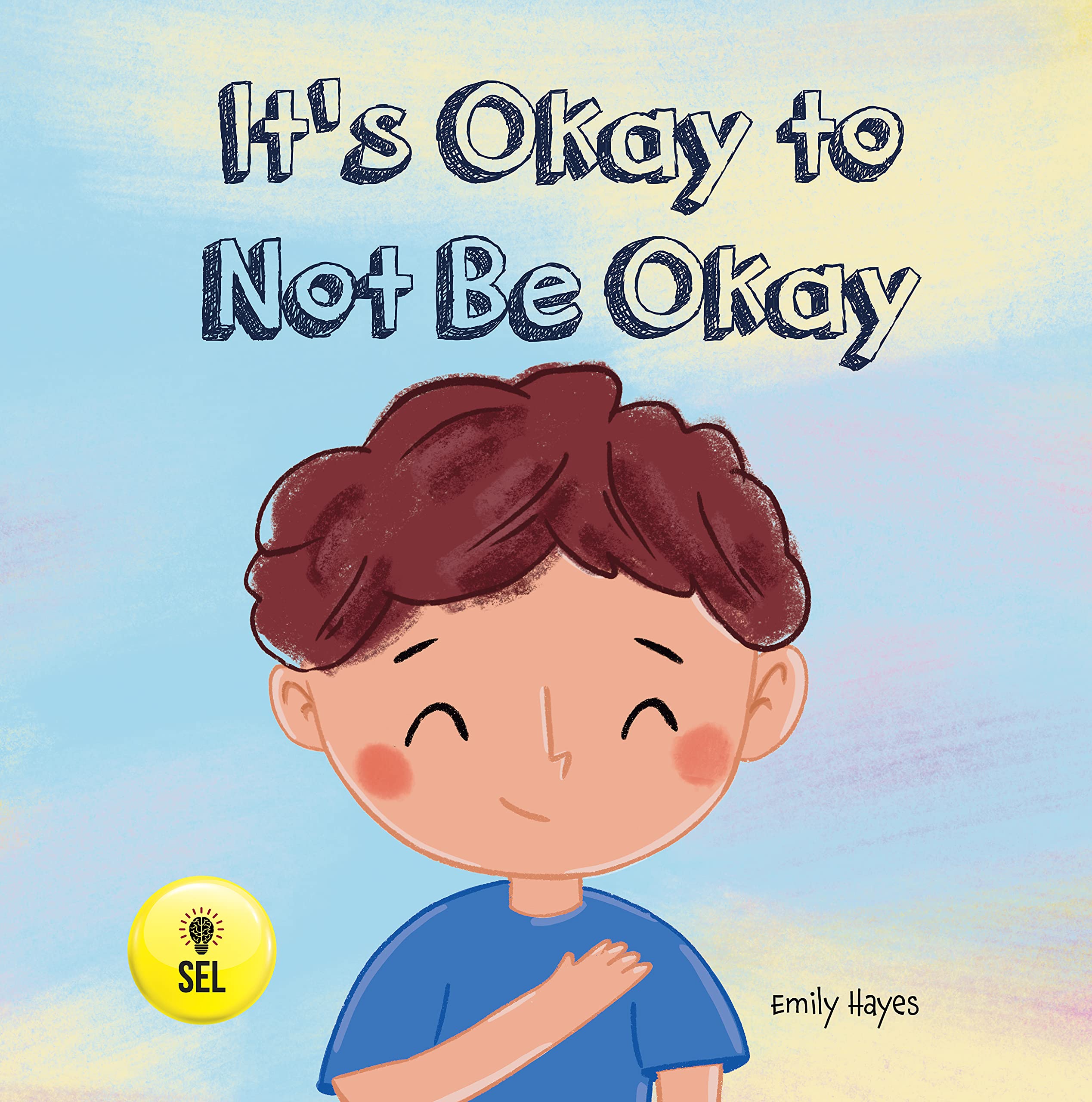 It's Okay To Not Be Okay: A Rhyming Read Aloud Story for Children About ...