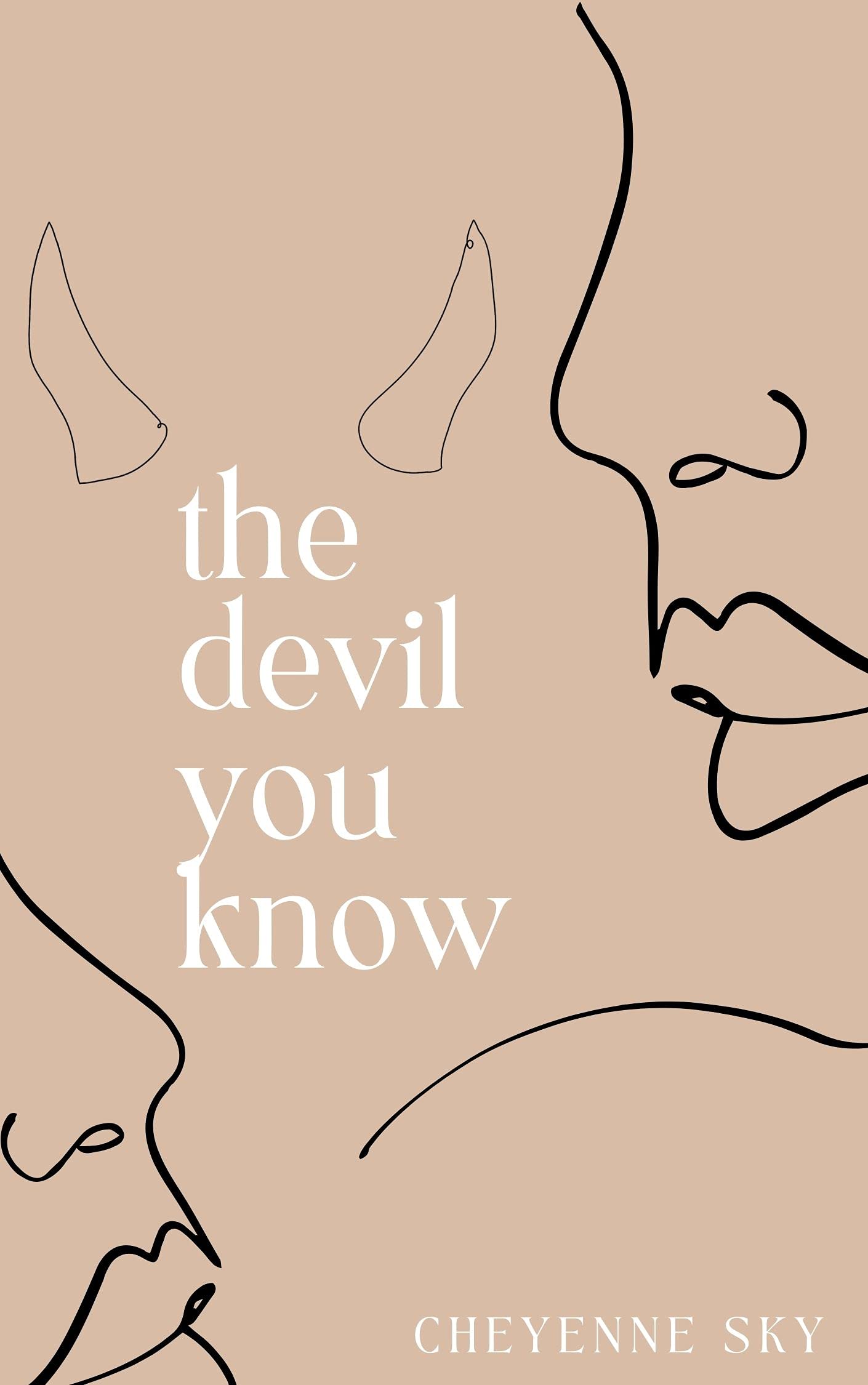 the devil you know by Cheyenne Sky | Goodreads