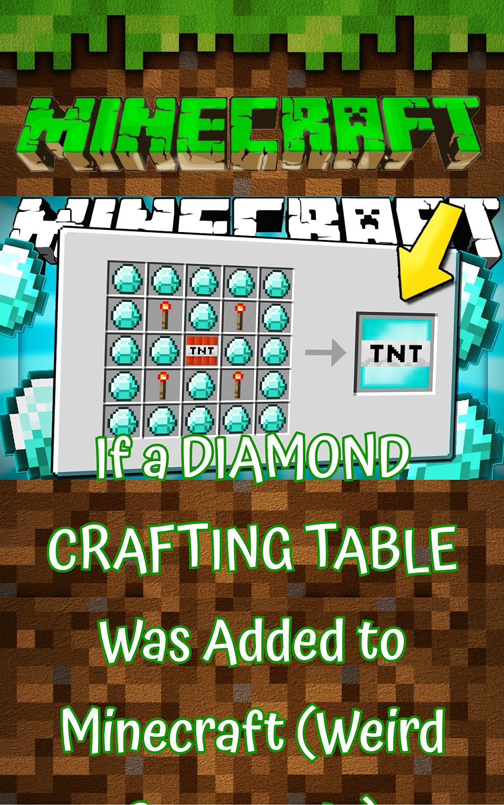 Minecraft: If a DIAMOND CRAFTING TABLE Was Added to Minecraft by Mavic ...