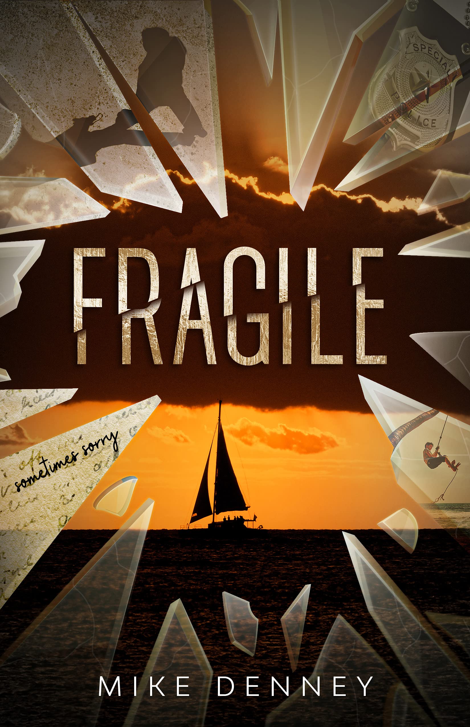 Fragile by Mike Denney | Goodreads