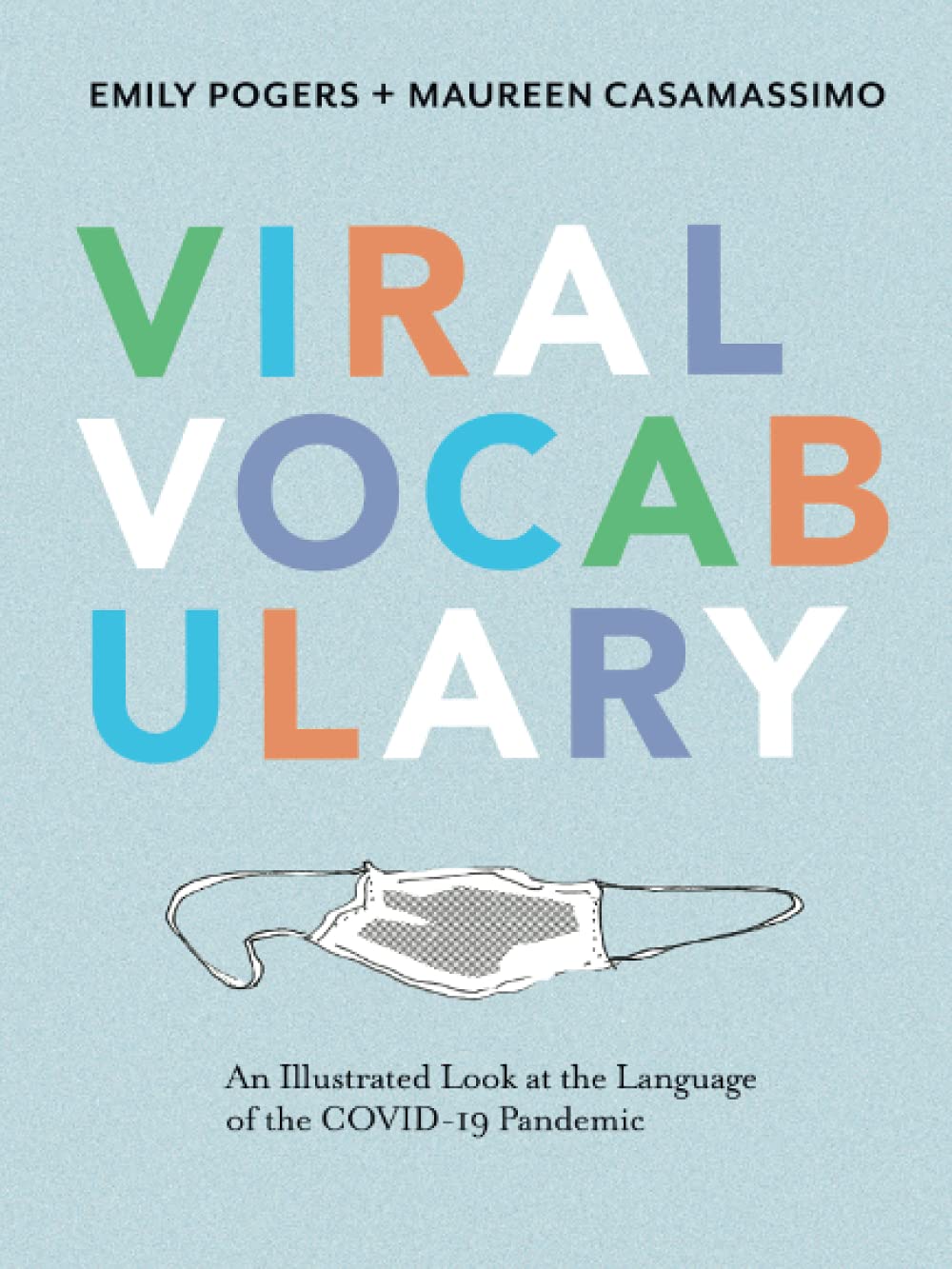 Viral Vocabulary: An Illustrated Look at the Language of the COVID-19 ...