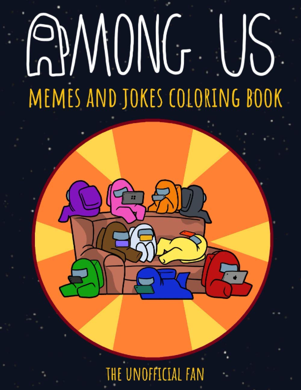 Among Us Memes And Quotes Coloring Book: Fun Gift/Present to Relax And ...