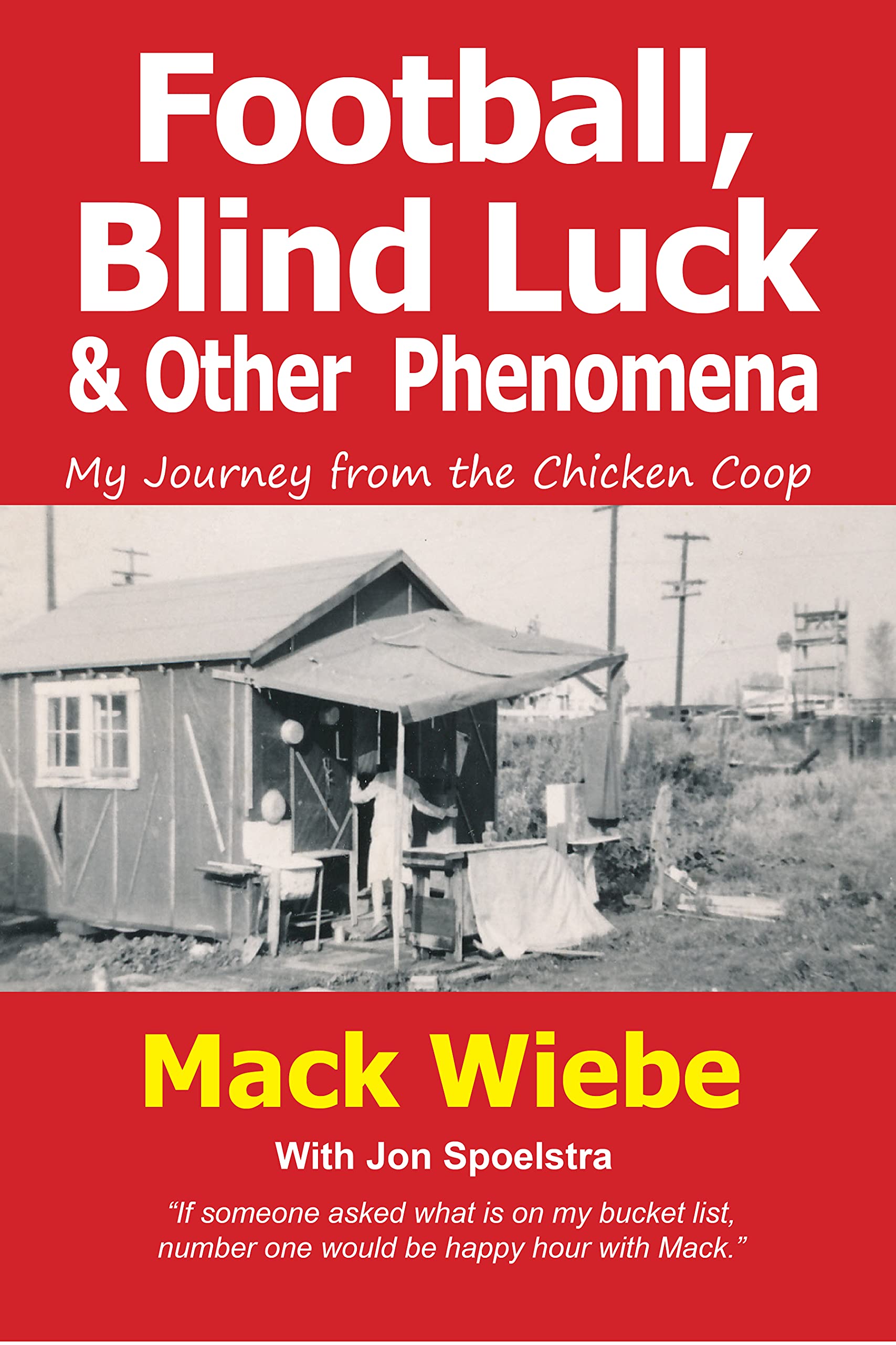 Football, Blind Luck & Other Phenomena: My Journey from the Chicken ...
