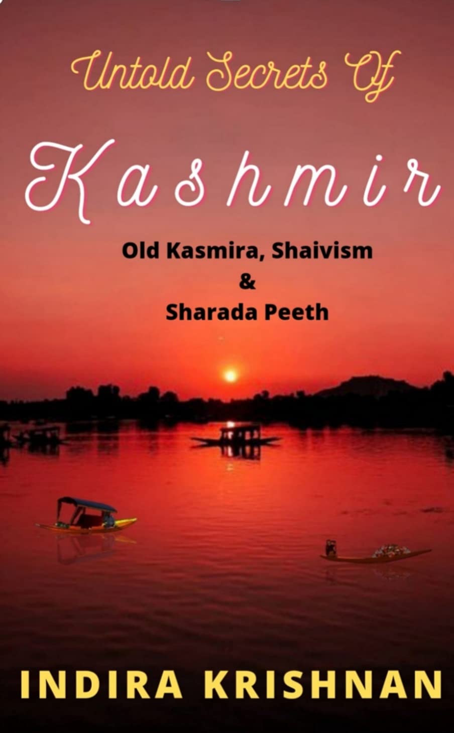 UNTOLD SECRETS OF KASHMIR: Old Kasmira,Emergence Of Shaivism,Sharada ...
