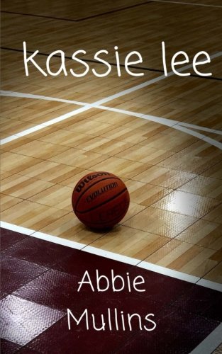 Kassie Lee by Abbie Mullins | Goodreads