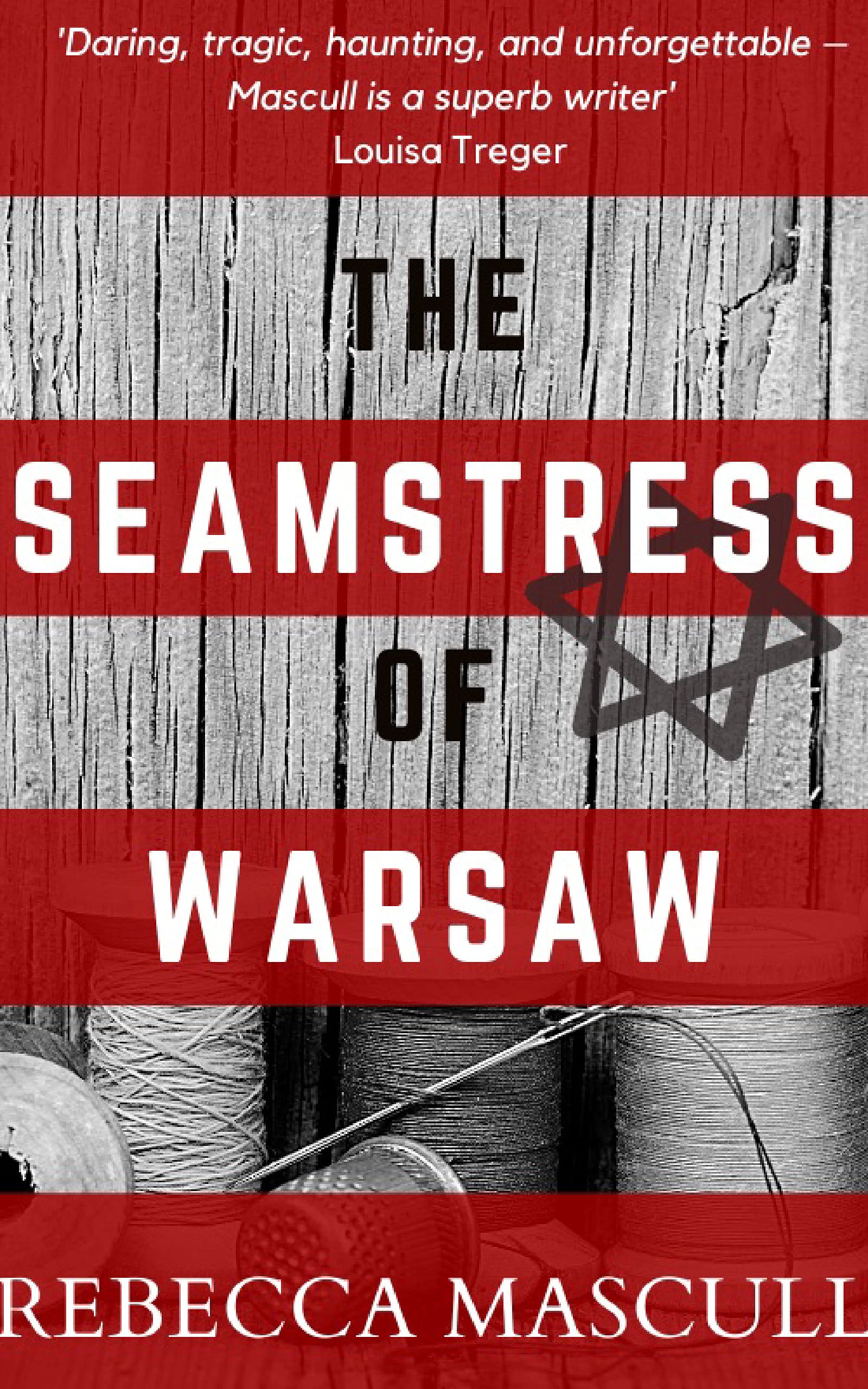 The Seamstress of Warsaw by Rebecca Mascull | Goodreads