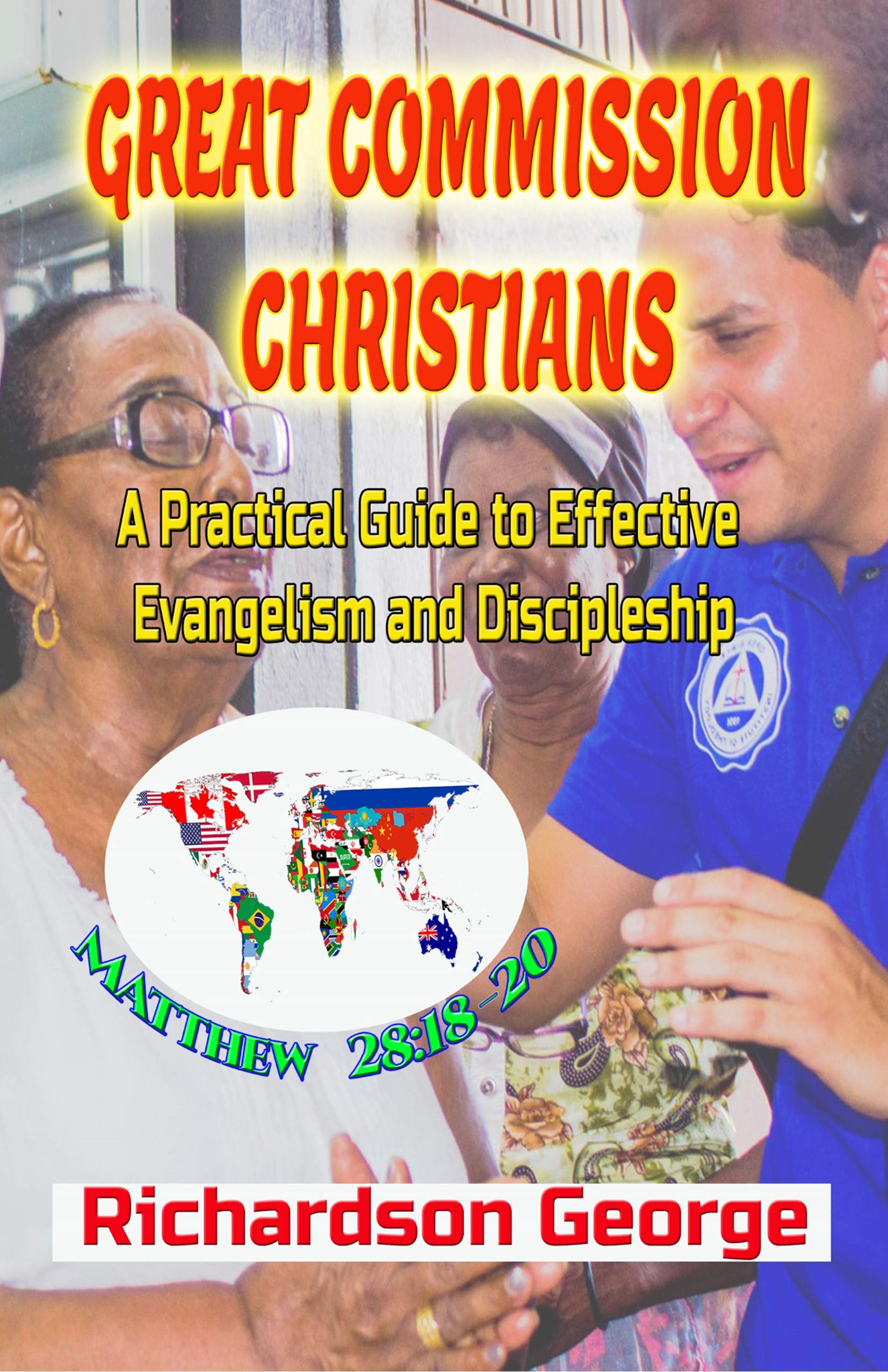 Great Commission Christians: A Practical Guide to Effective Evangelism ...