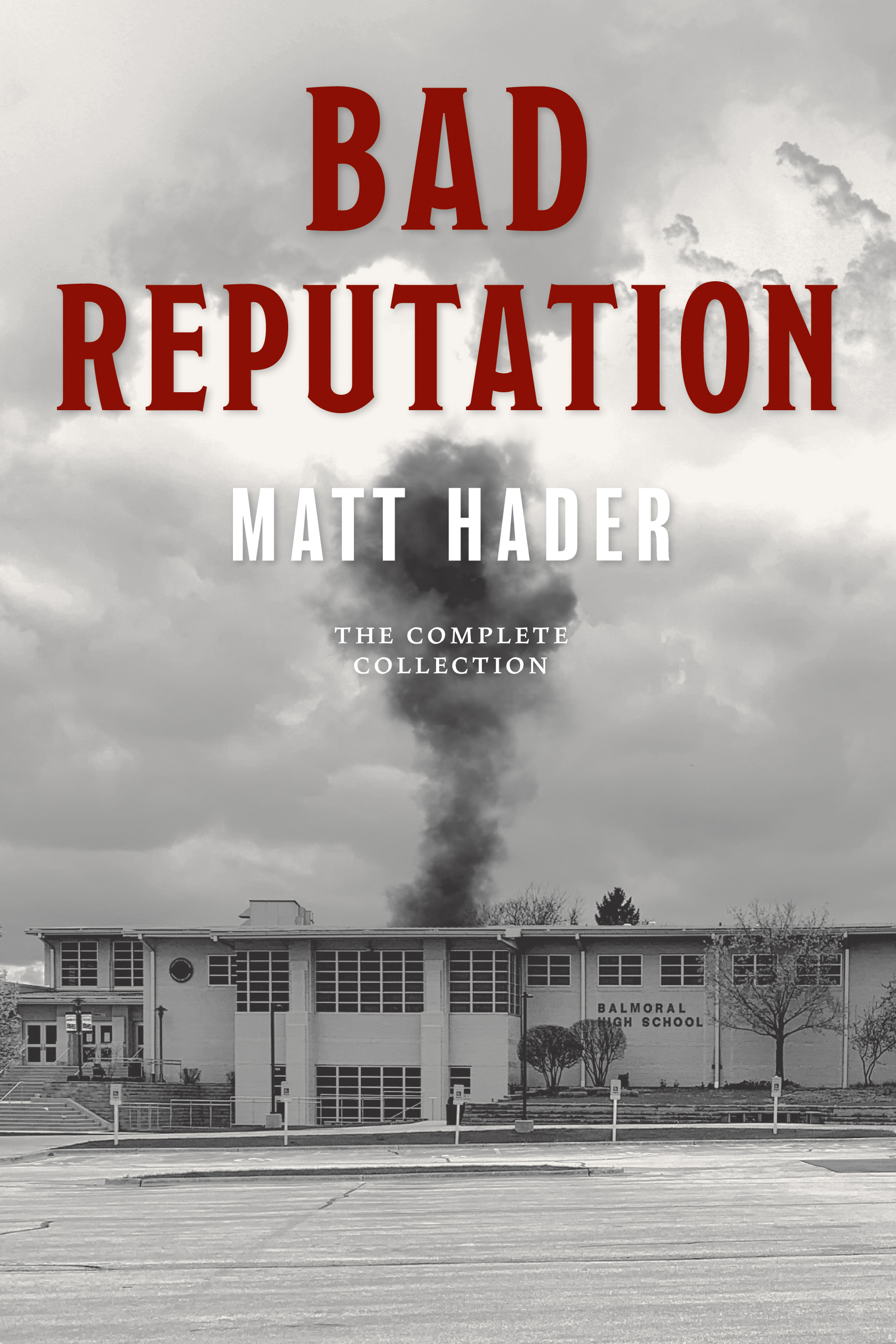 Bad Reputation: The Complete Collection by Matt Hader | Goodreads