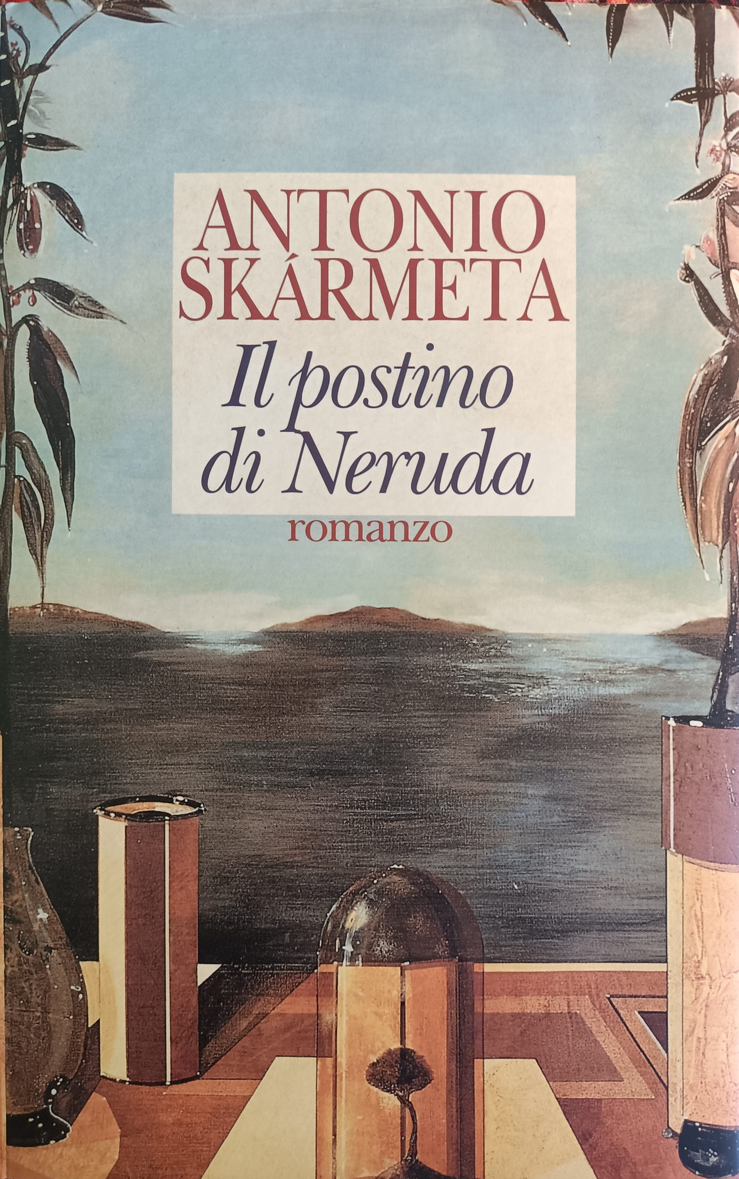 Il postino di Neruda by Antonio Skármeta | Goodreads