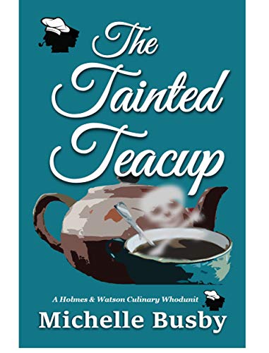 The Tainted Teacup by Michelle Busby | Goodreads