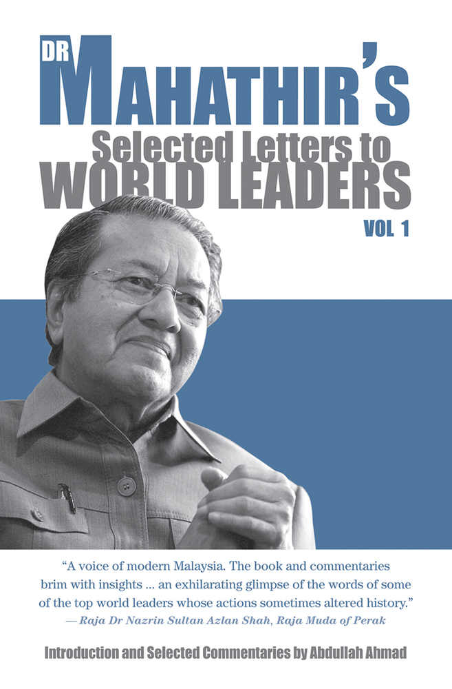 Dr Mahathir’s Selected Letters to World Leaders by Mohamad Mahathir ...