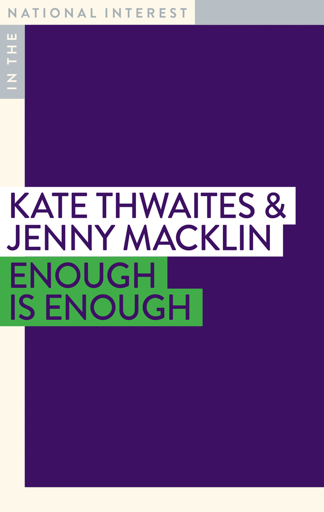 Enough is Enough (In the National Interest) by Jenny Macklin | Goodreads