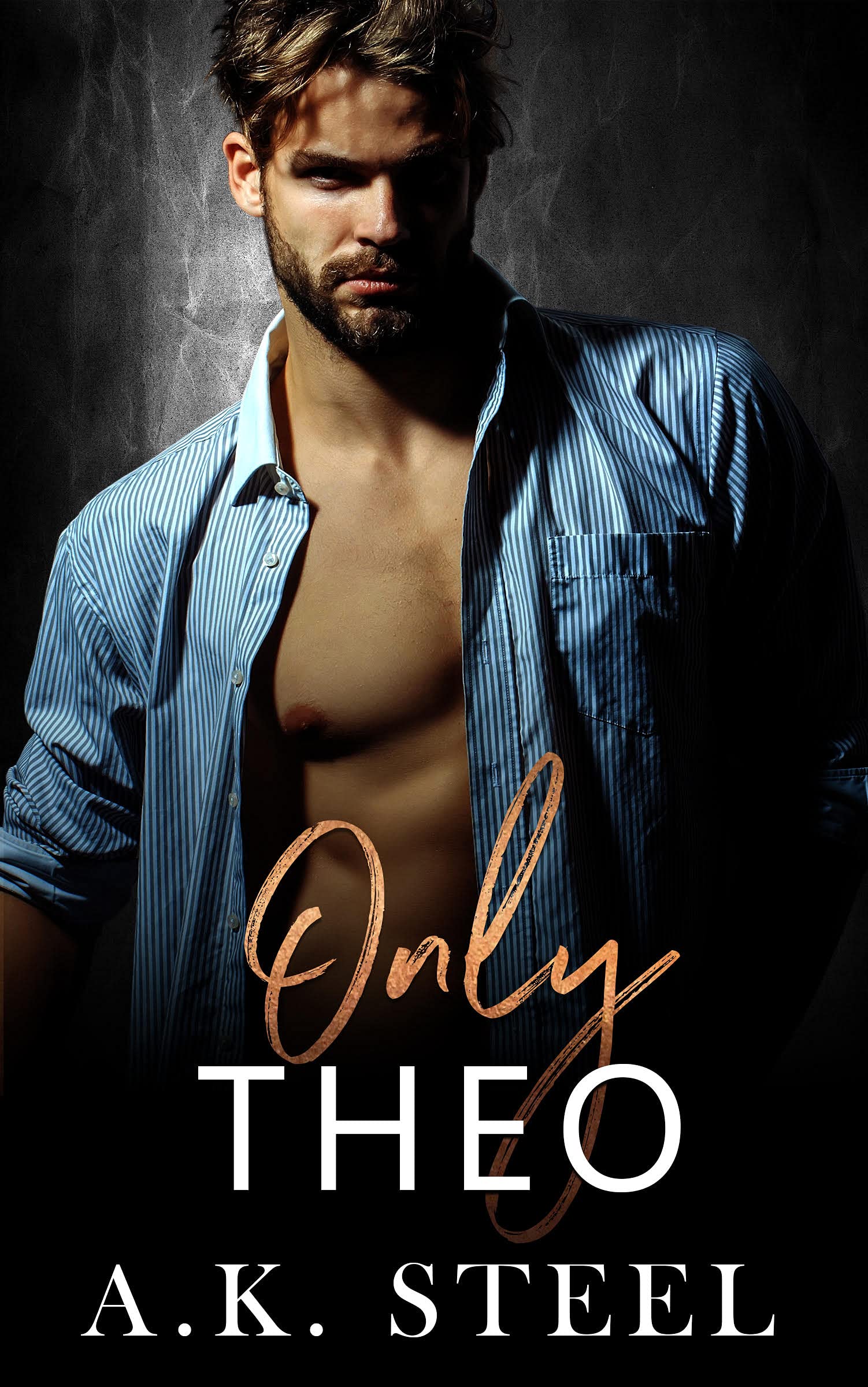 Only Theo (Broken Point, #3) by A.K. Steel | Goodreads