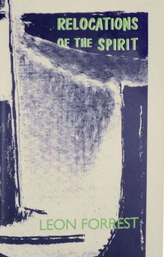 Relocations of the Spirit: Collected Essays by Leon Forrest | Goodreads