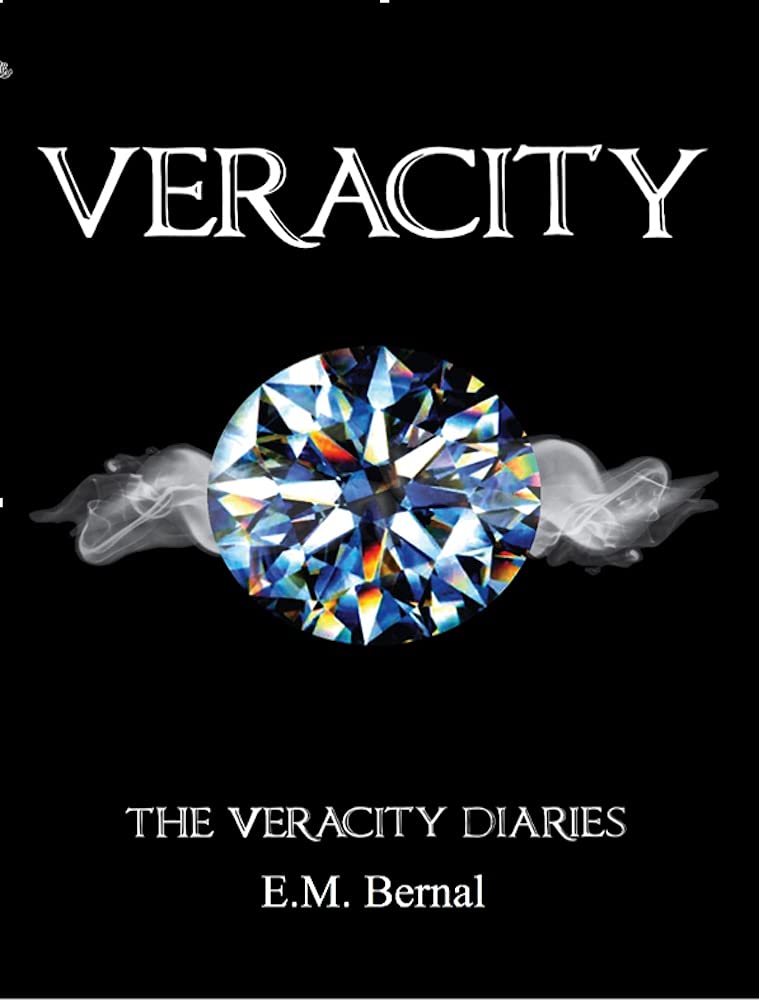 Veracity: The Veracity Diaries by E.M. Bernal | Goodreads