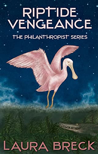 Riptide Vengeance (The Philanthropist, #2) by Laura Breck | Goodreads