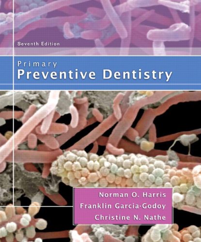 Primary Preventive Dentistry (7th Edition) by Norman O. Harris, Pearson ...