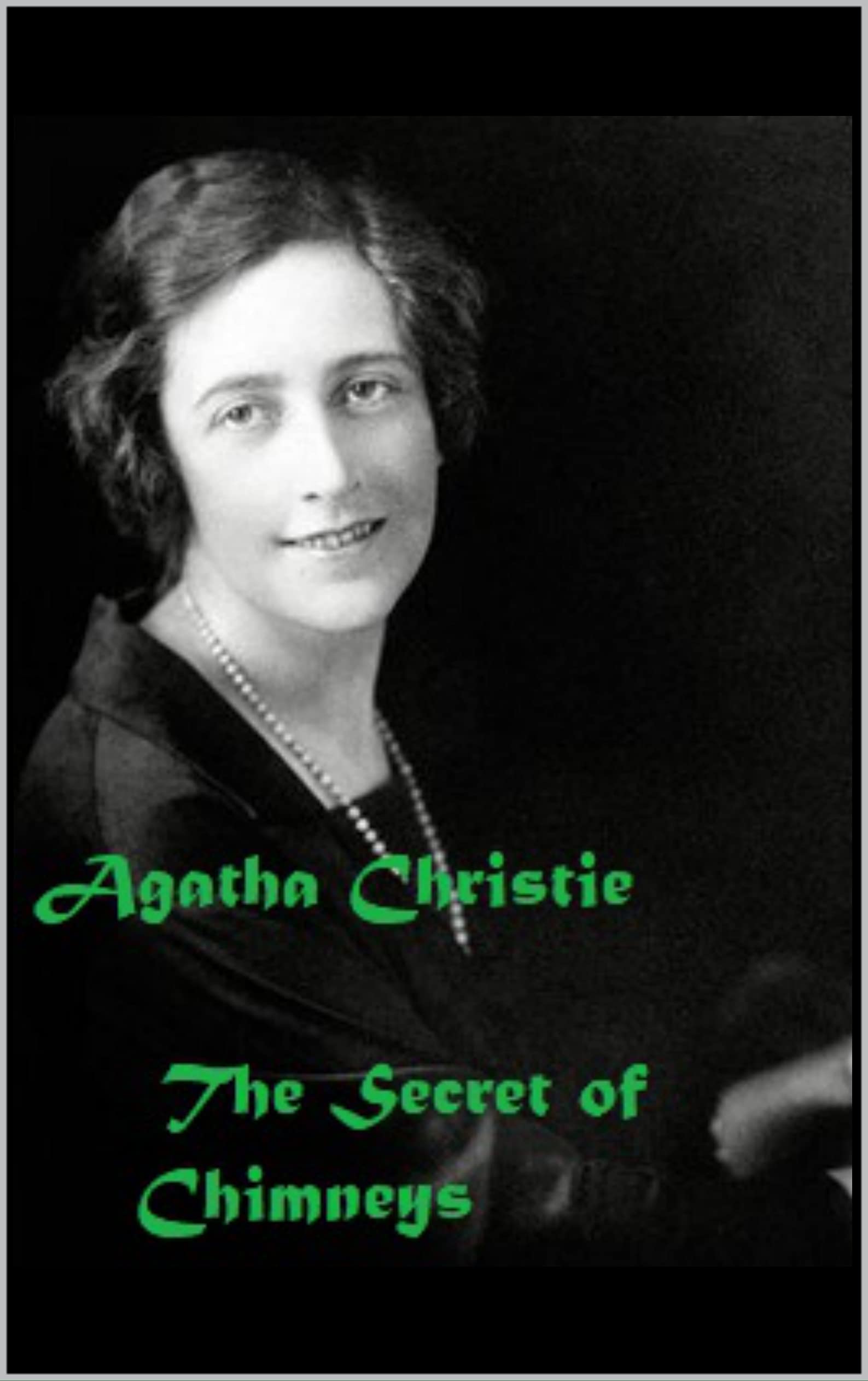 The Secret of Chimneys by Agatha Christie | Goodreads
