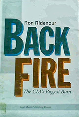 Backfire: The CIA's Biggest Burn by Ron Ridenour | Goodreads