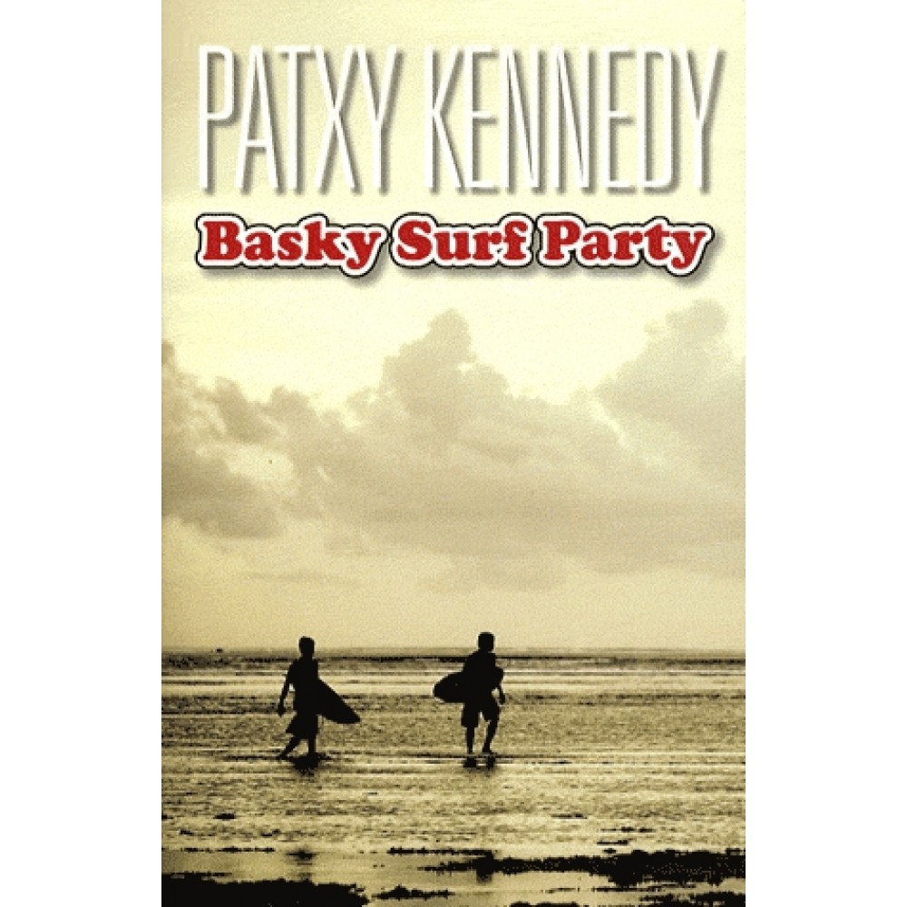 Basky Surf Party by Patxy Kennedy | Goodreads