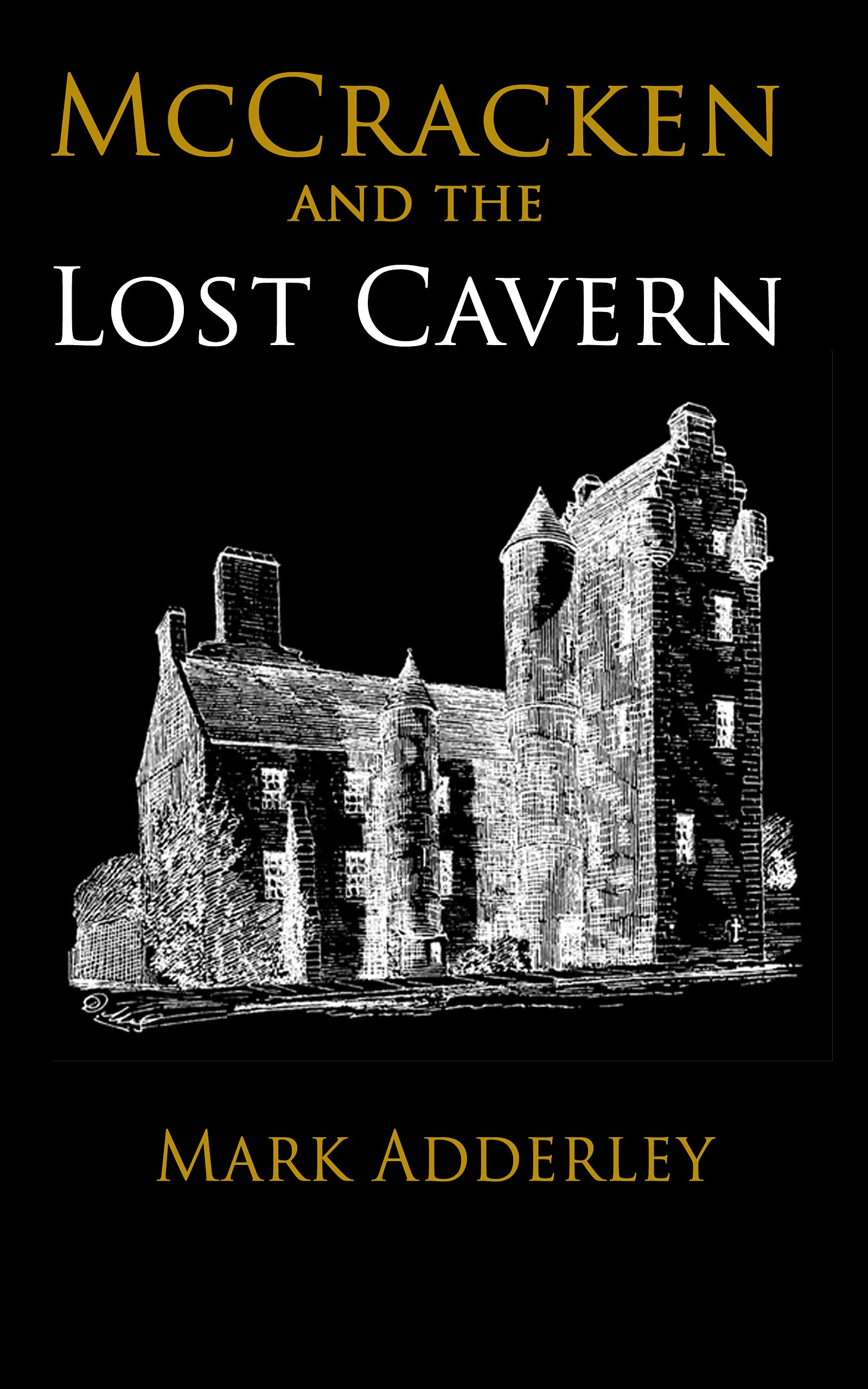 McCracken and the Lost Cavern by Mark Adderley | Goodreads