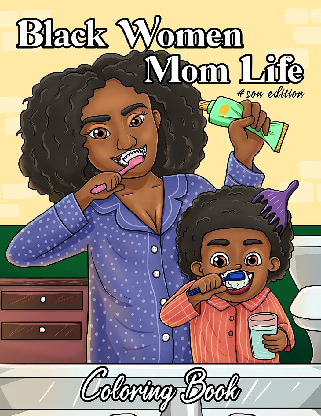 Black Women Mom Life Coloring Book: Son Edition: Mothers Day Adults ...
