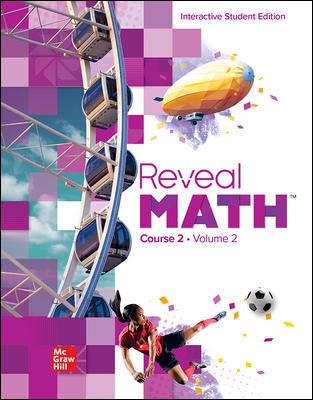 Reveal Math Course 2, Interactive Student Edition, Volume 2 by McGraw ...