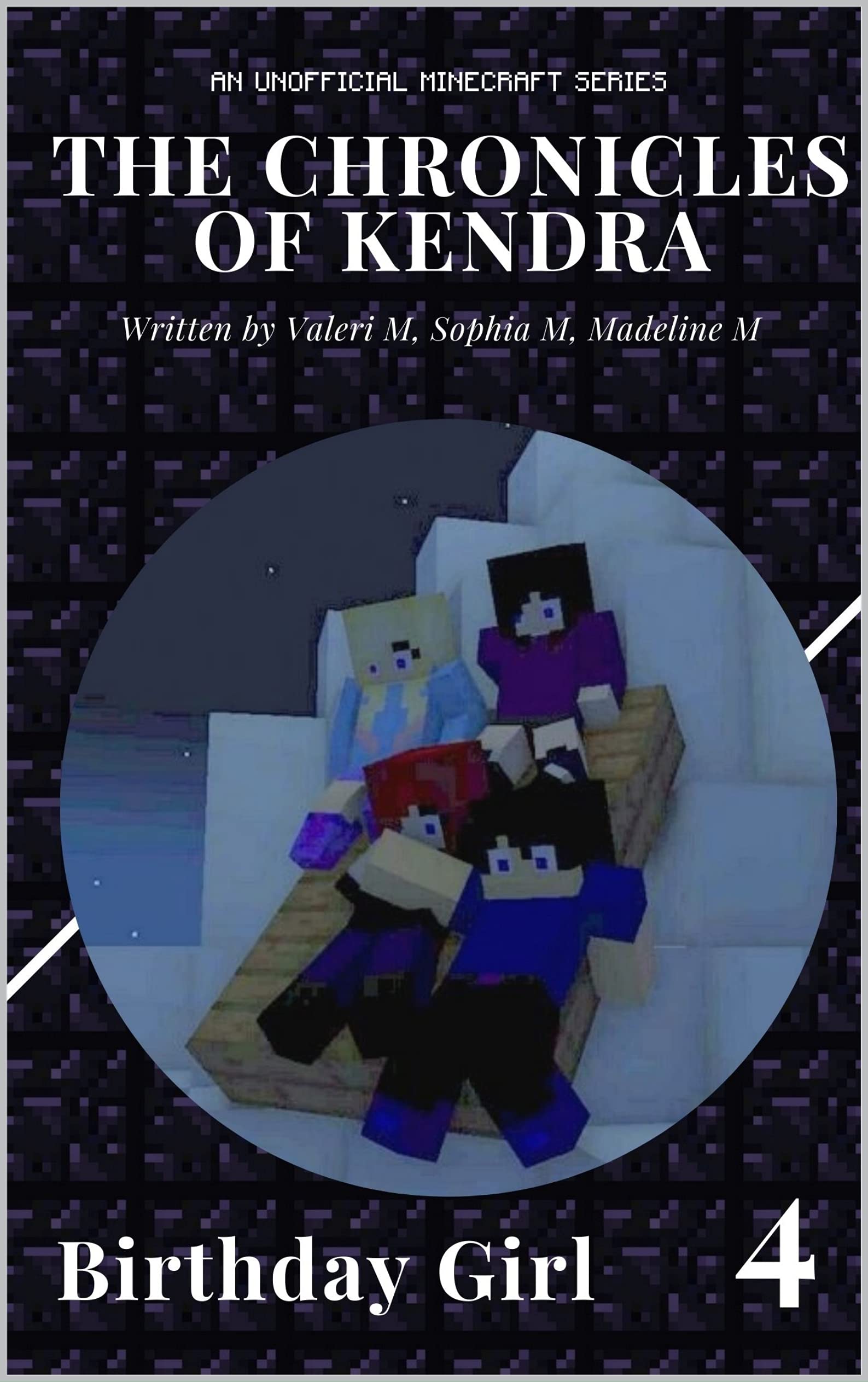 Birthday Girl (The Chronicles of Kendra #4) by Valeri M. | Goodreads